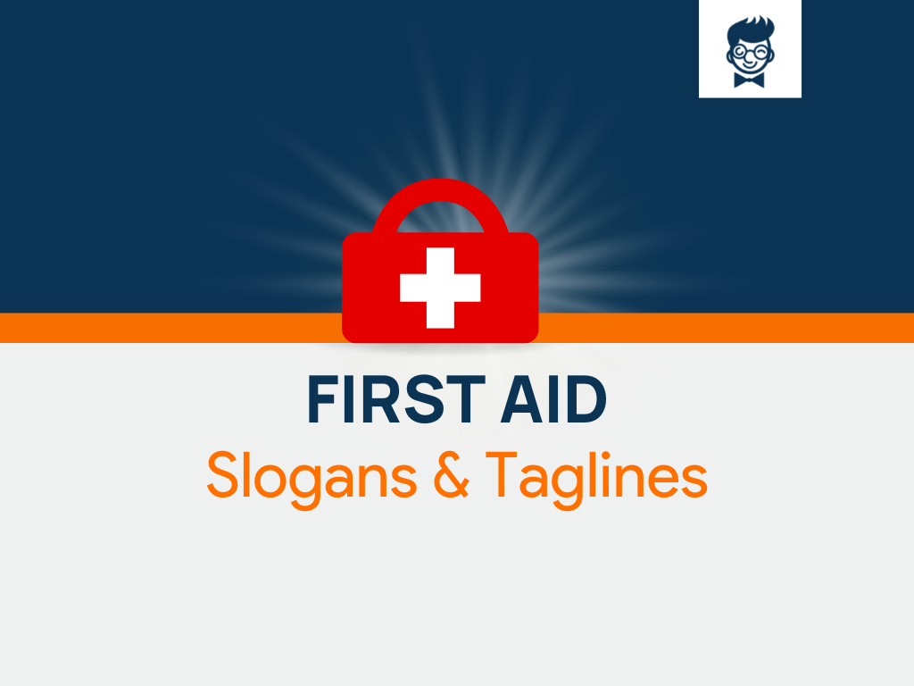 401 Best First Aid Slogans And Sayings