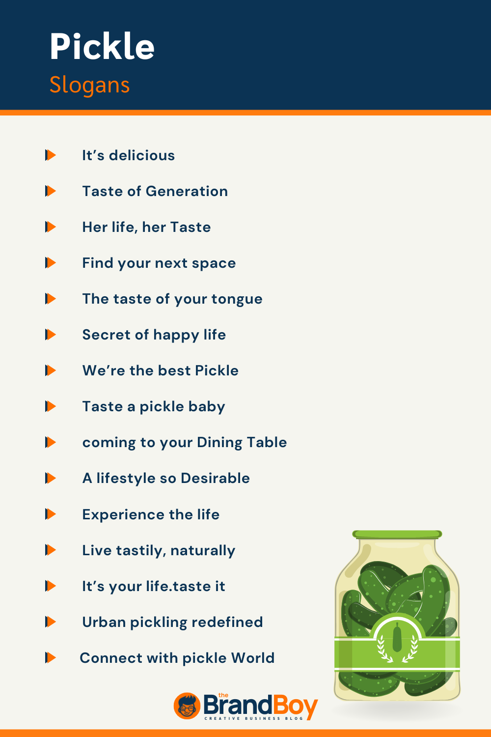 615+ Catchy Pickle Slogans Collection - thebrandboy