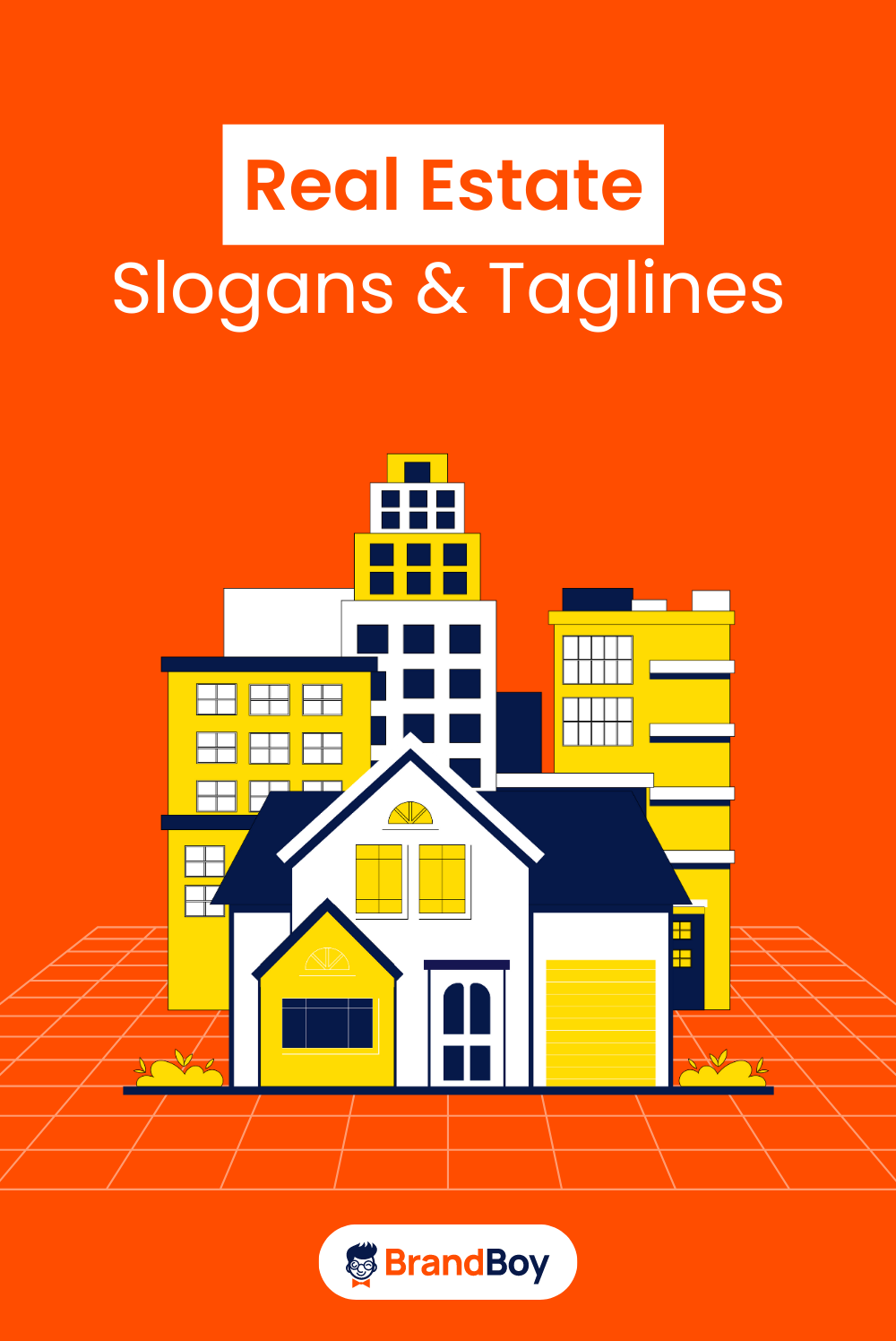1005+ Real Estate Slogans Collection - TheBrandBoy.com