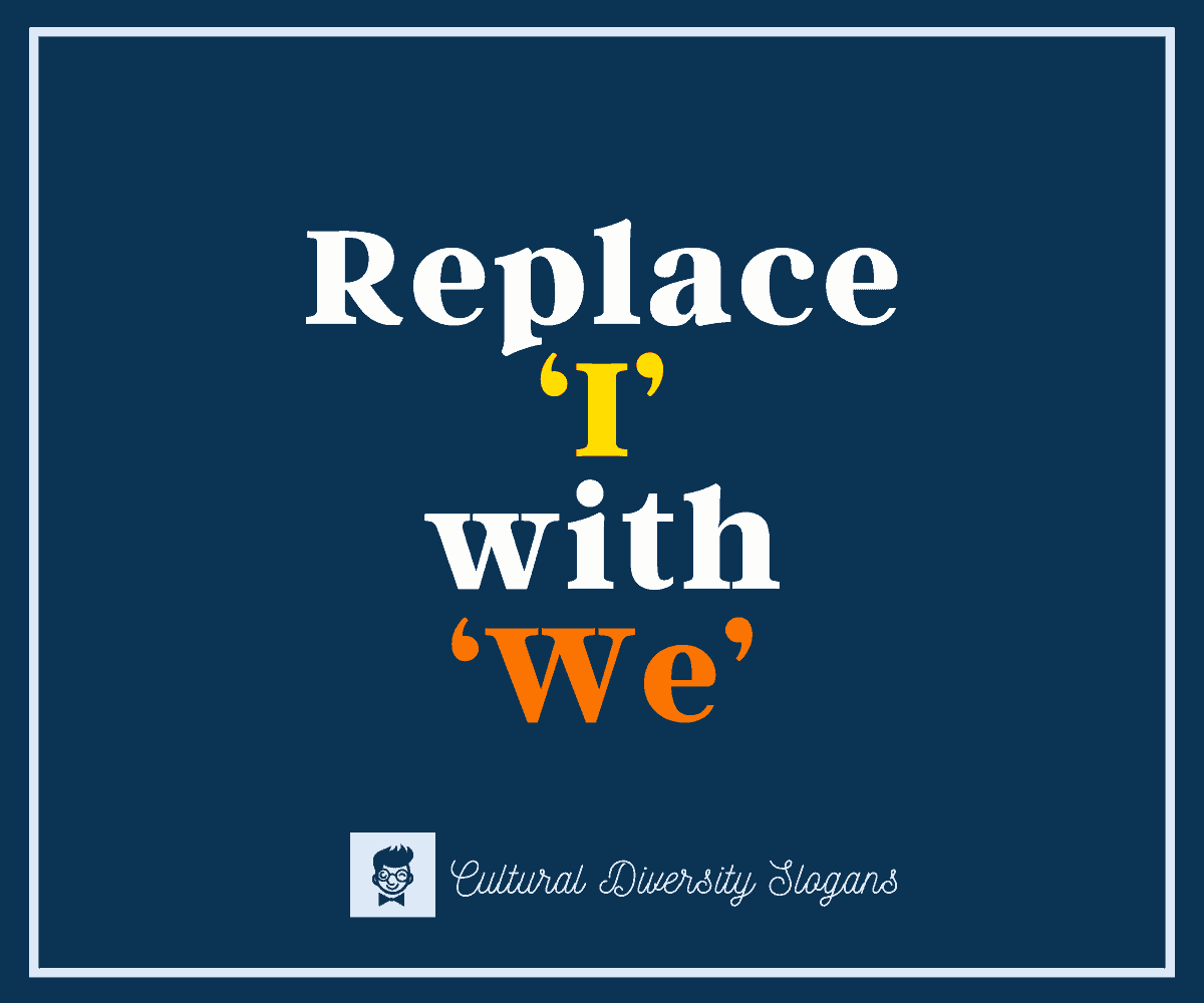 1020+ Brilliant Diversity, Culture, and Tolerance Slogans