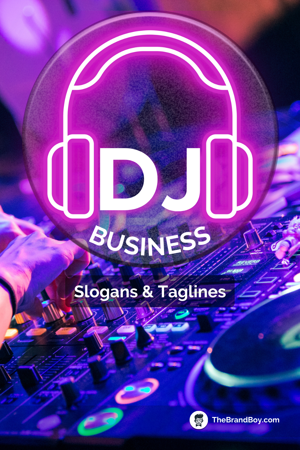 650+ Catchy DJ Slogans and Taglines (Generator + Guide) | TheBrandboy