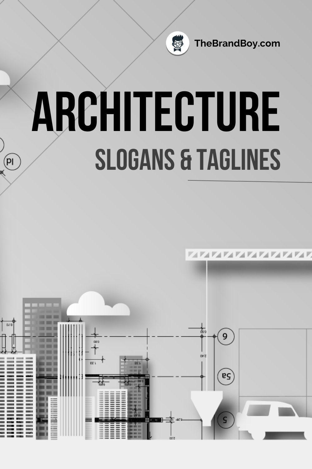 605+ Architecture Slogans to Build a Stronger Brand!