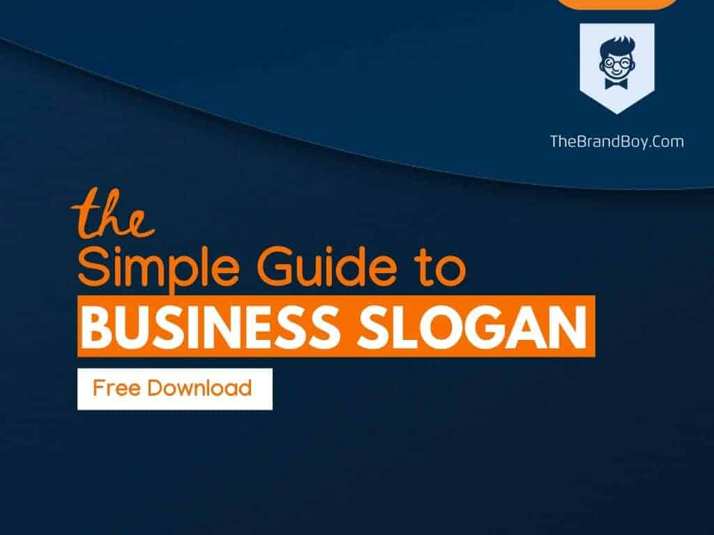A Simple Guide To Choose A Right Business Slogan TheBrandBoy Com a-simple-guide-to-choose-a-right-business-slogan-thebrandboy-com
