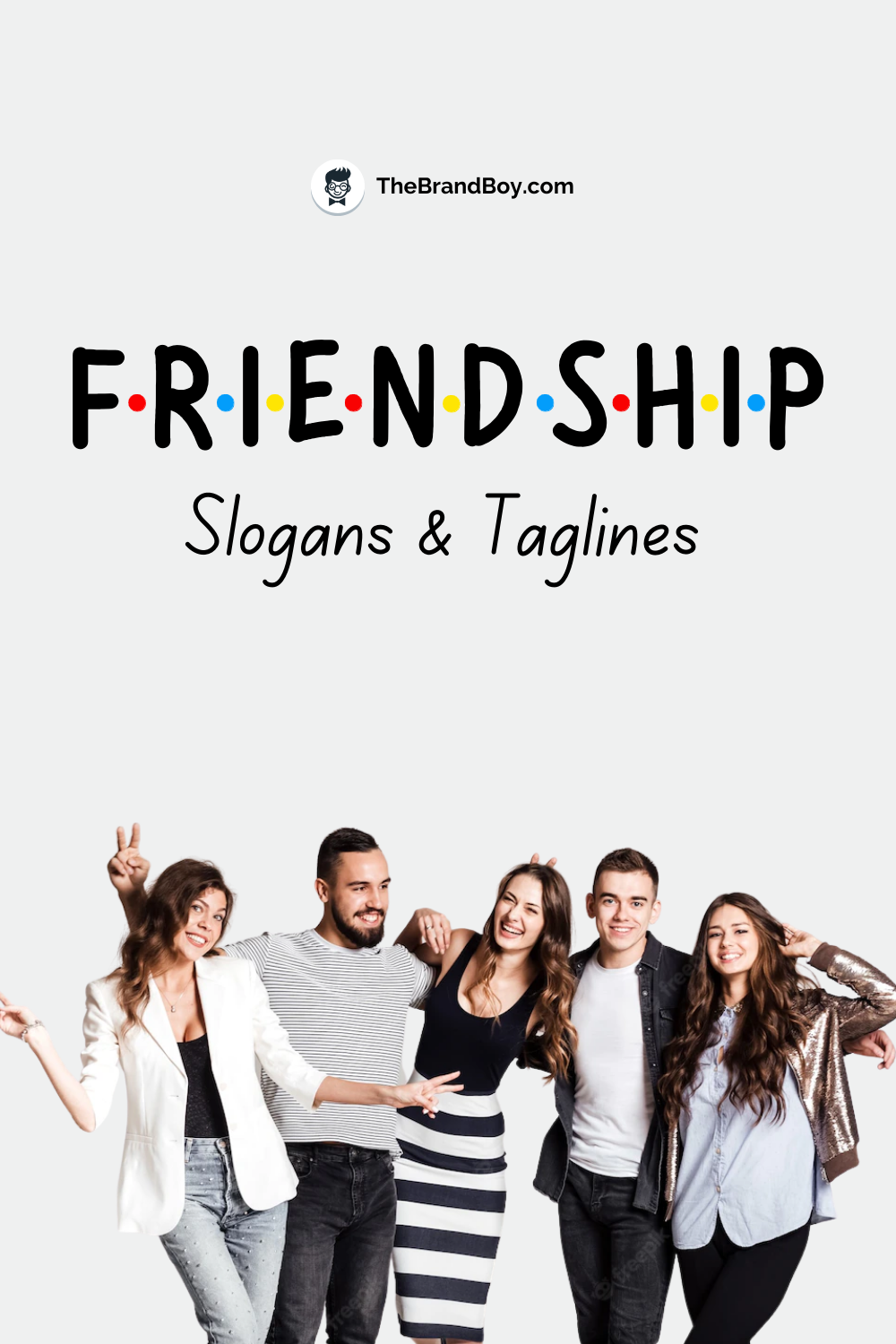 751+ Best Friendship Slogans And Taglines (Generator + Guide ...