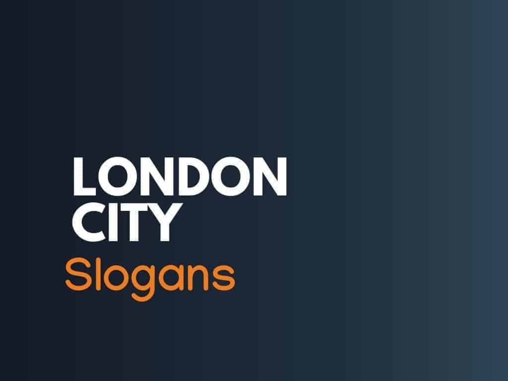150+ Best London City Slogans and Mottos - thebrandboy.com