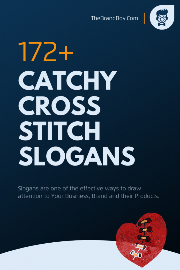 189+ Catchy Cross Stitch Slogans & Taglines - thebrandboy.com