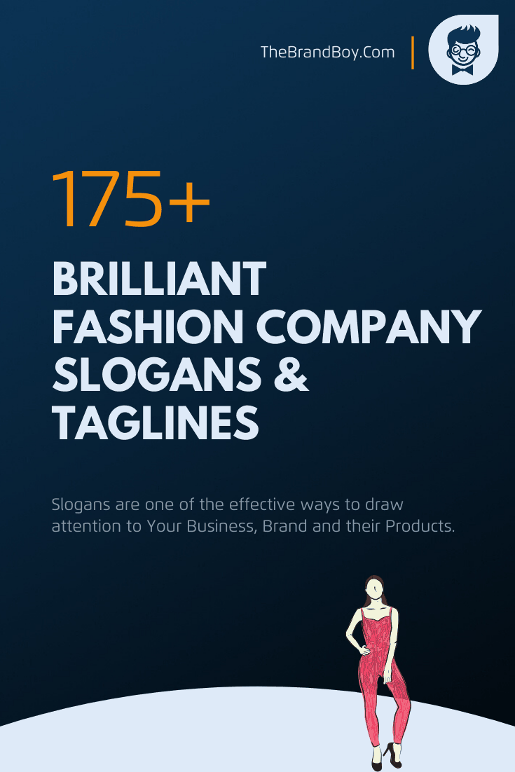 189 Brilliant Fashion Company Slogans Taglines Video Infographic 