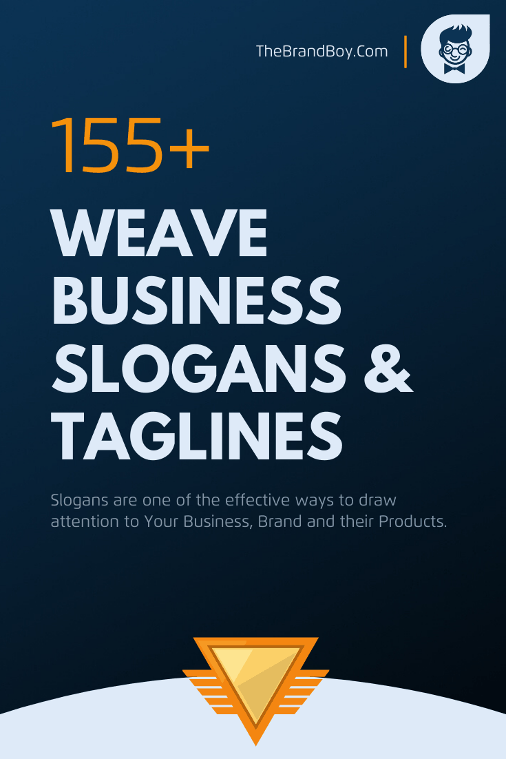 758+ Catchy Weave Slogans And Taglines (generator) - BrandBoy