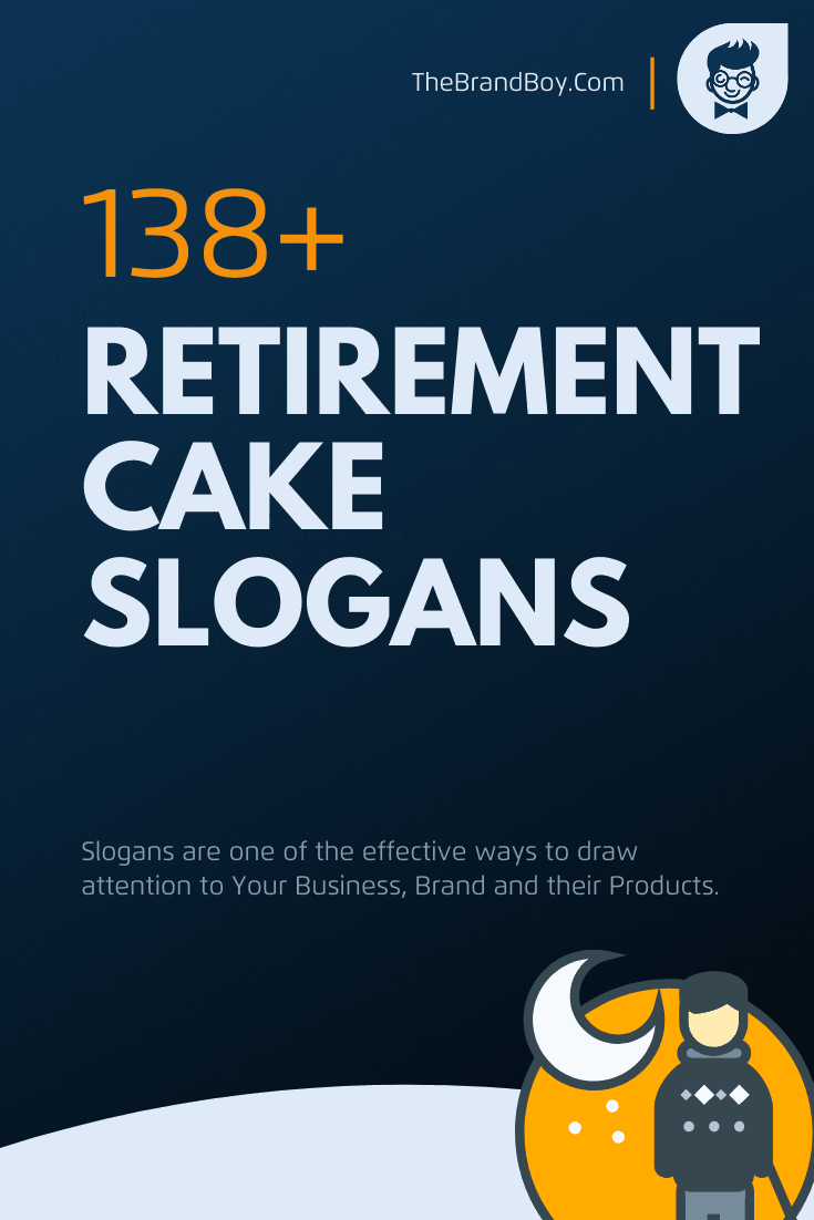 641+ Catchy Retirement Cake Slogans - Thebrandboy.com