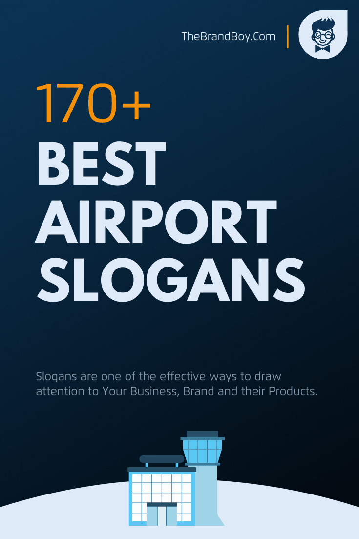 571+ Best Airport Slogans and Taglines (Generator + Guide) -Thebrandboy.com
