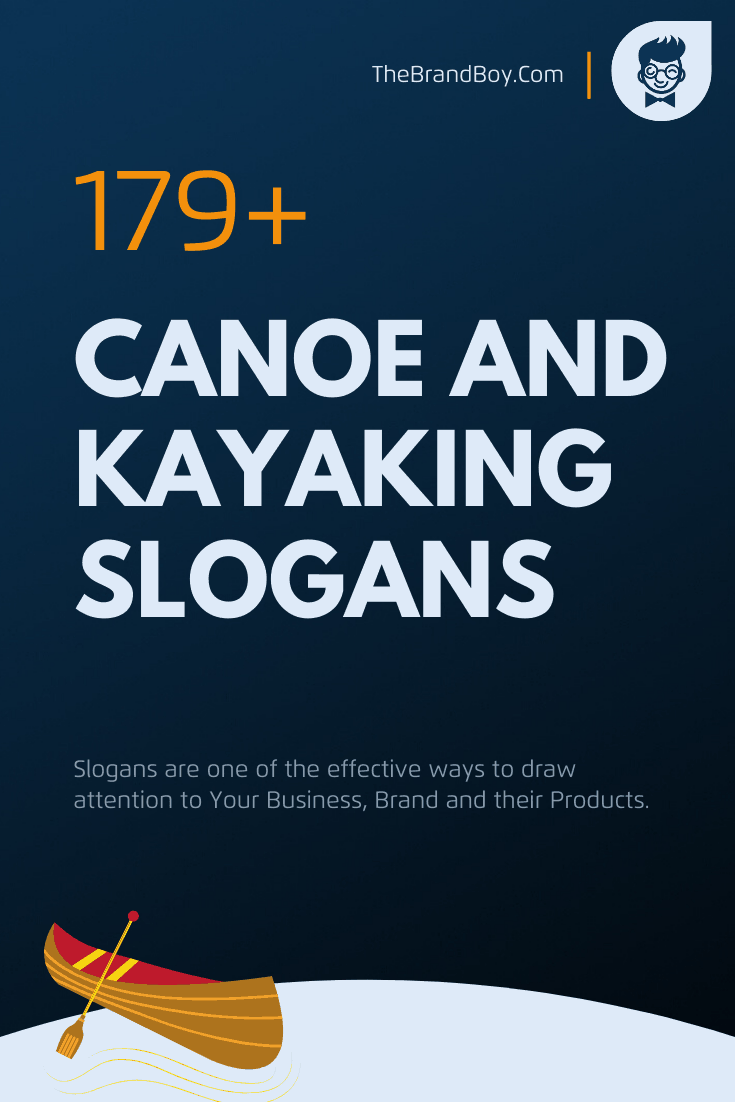 155+ Best Canoe and Kayaking Slogans Collection - Thebrandboy.com