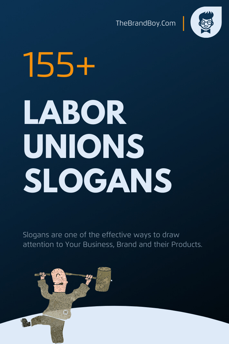 307+ Brilliant Unions Slogans, Taglines, And Sayings