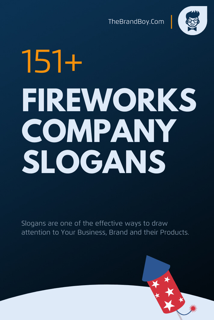 199+ Best Fireworks Slogans and Taglines - BrandBoy