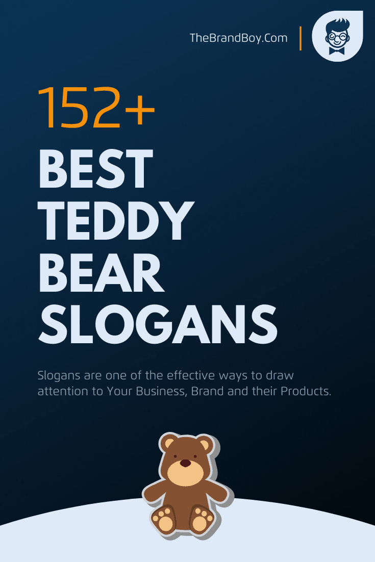 875+ Best Teddy Bear Slogans Collection - thebrandboy.com