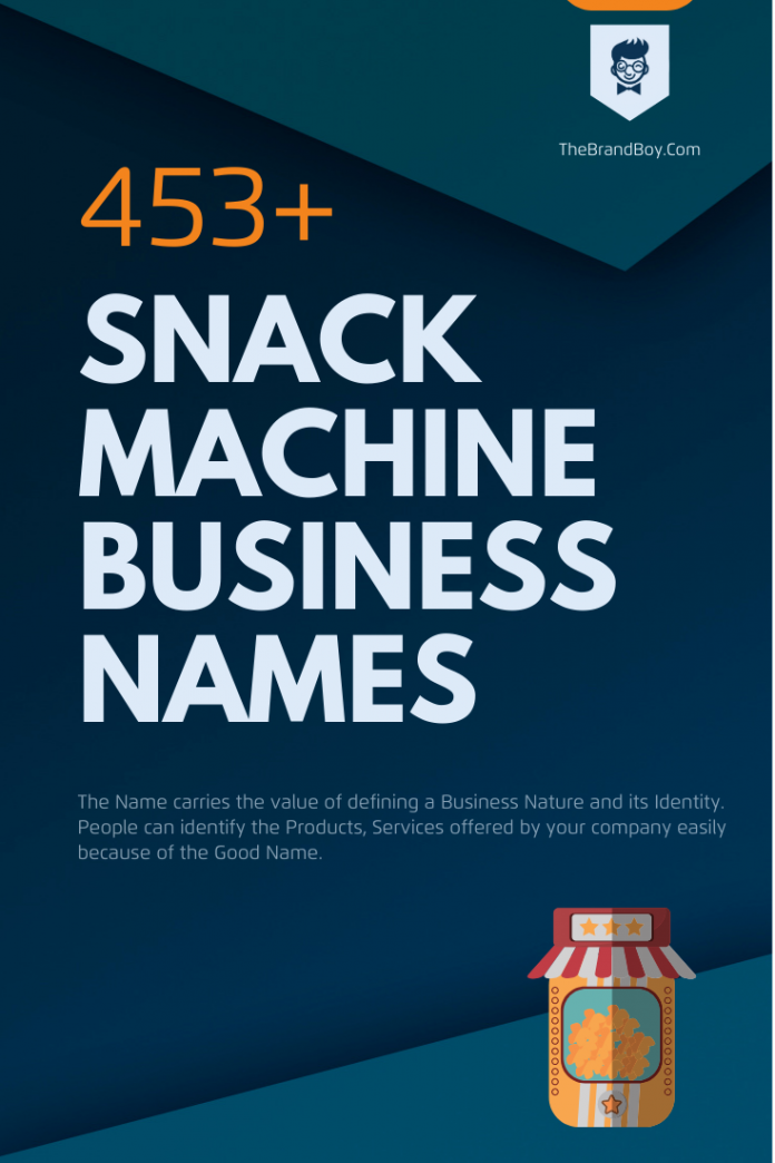 453+ Creative Snack Machine Business Names | thebrandboy