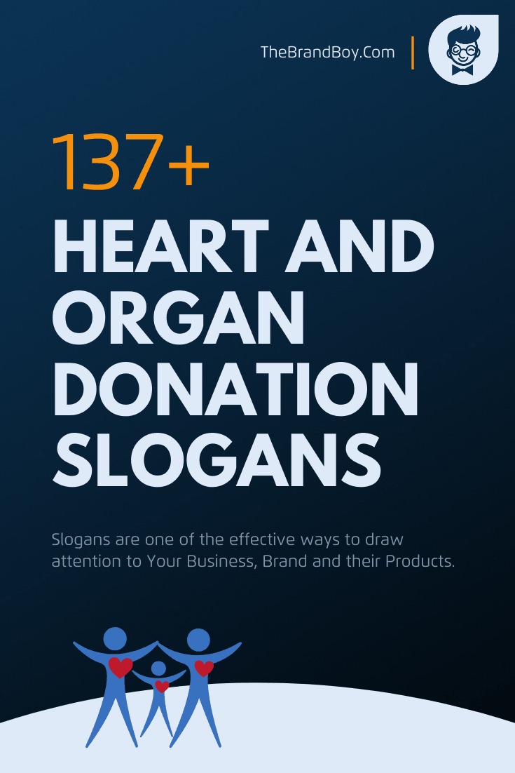 751+ Best Organ Donation Slogans (Generator + Guide) - Thebrandboy.com