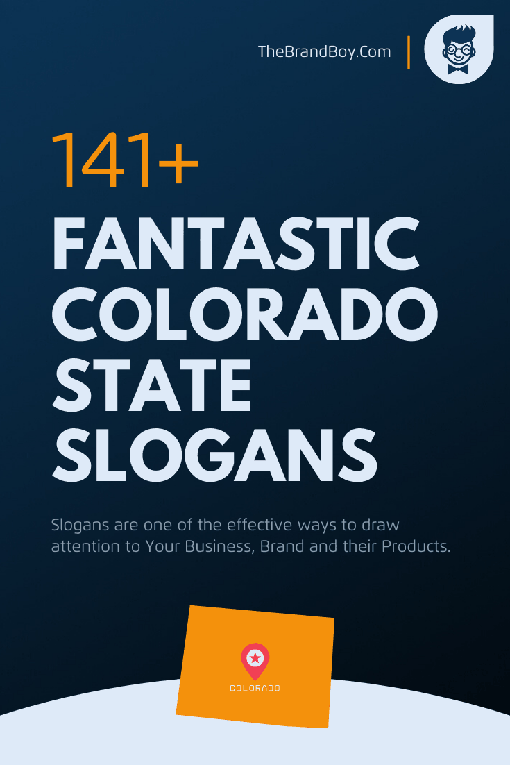 782+ Fantastic Colorado Slogans And Sayings (Generator + Guide ...