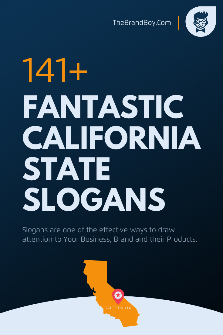 666+ Fantastic California Slogans and Mottos - Thebrandboy.com