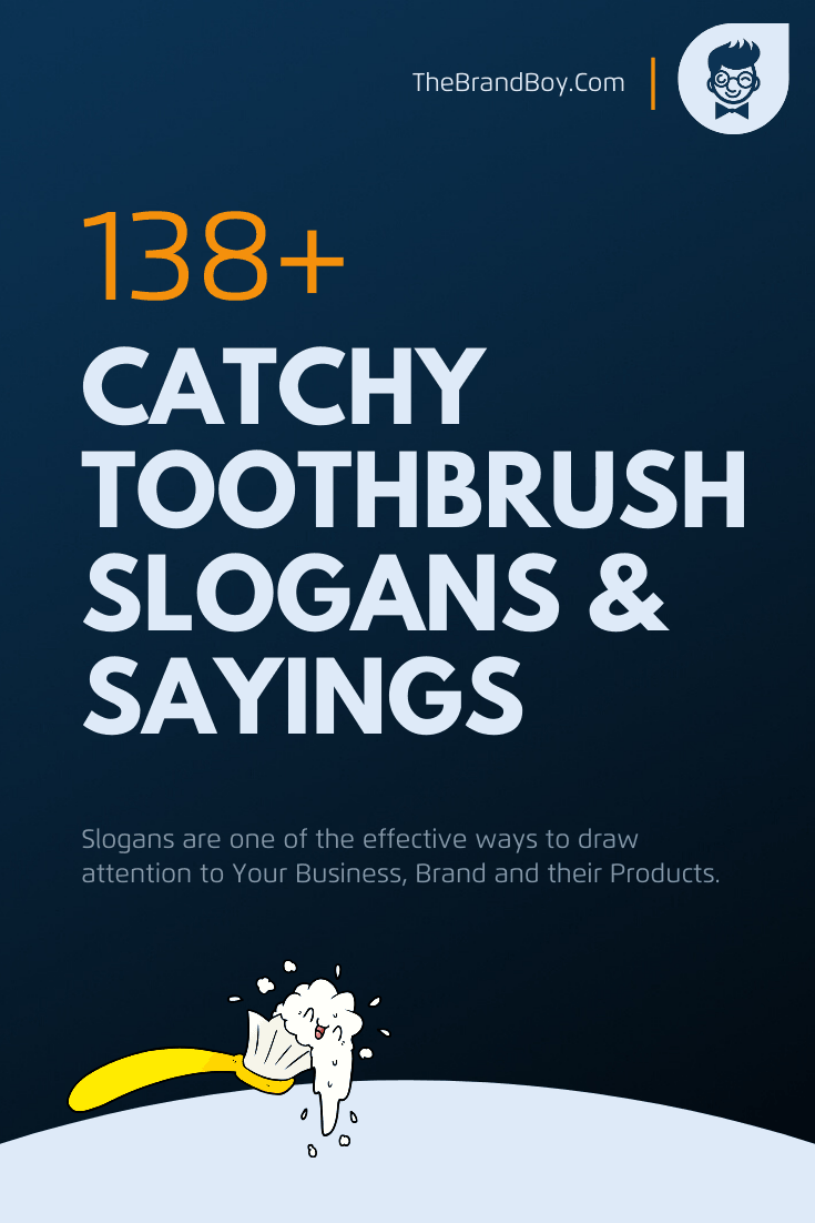 744+ Catchy Toothbrush Slogans and Sayings (Generator) - TheBrandBoy.com