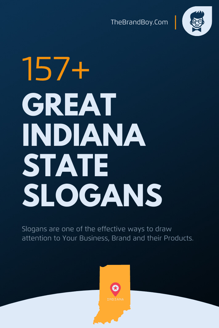 751+ Best Indiana Slogans and Mottos (Generator) - Thebrandboy.com