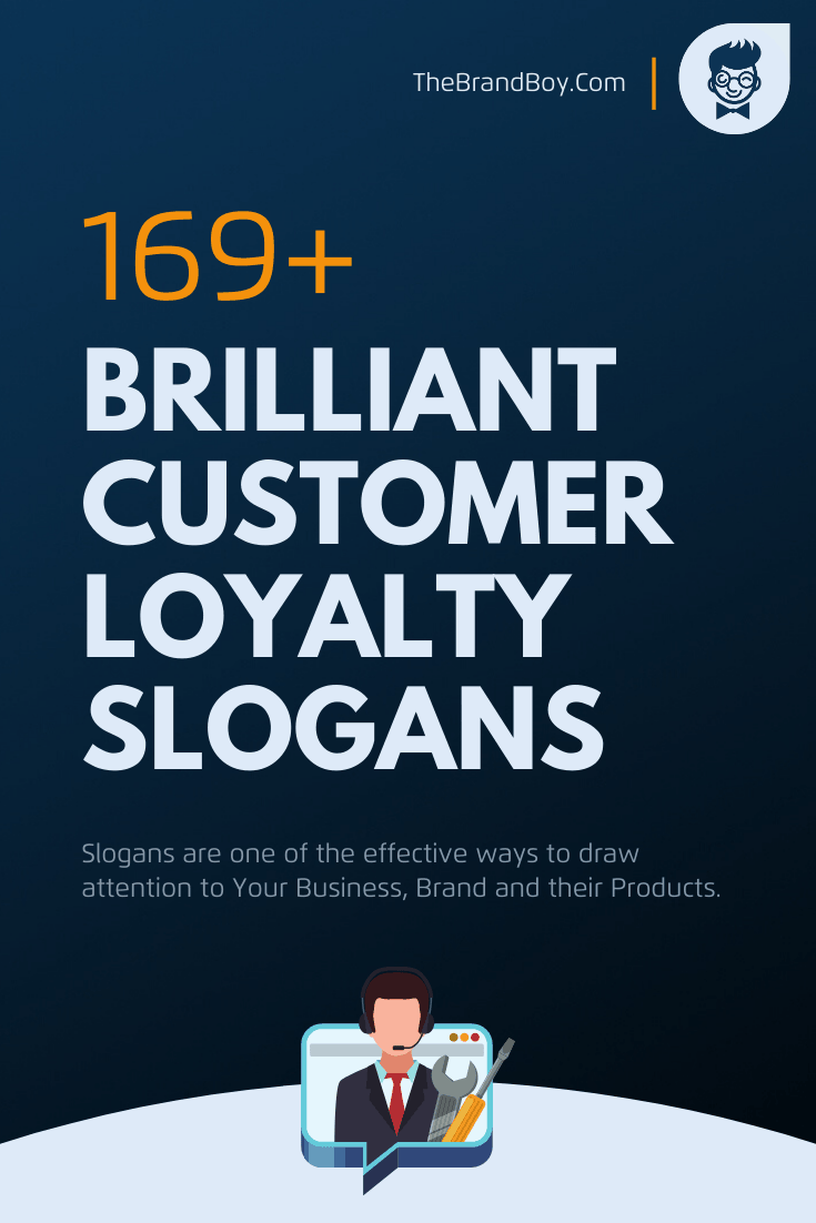 582+ Brilliant Loyalty Slogans And Taglines (Generator + Guide) - BrandBoy
