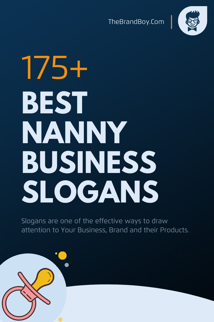874+ Best Nanny Slogans and Taglines (Generator + Guide) - Thebrandboy
