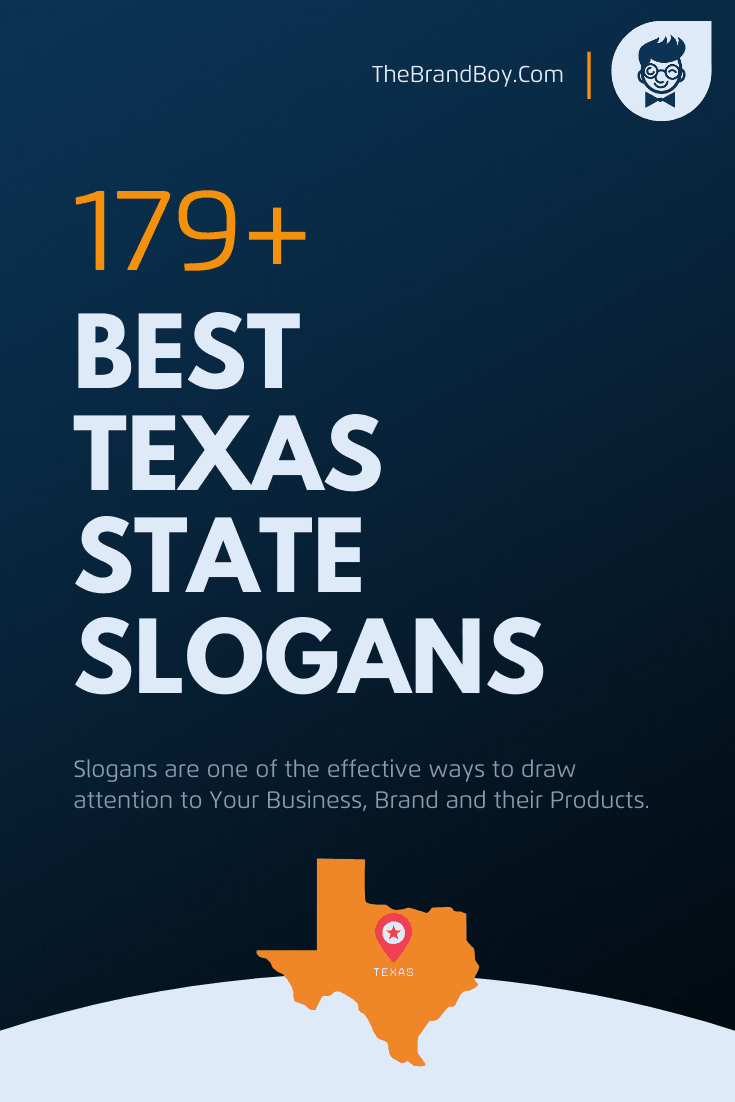215+ Best Texas Slogans, Motto, And Taglines - BrandBoy