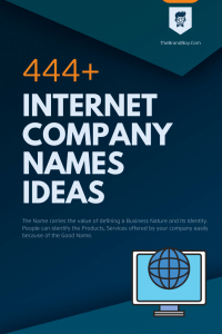 463+ Catchy Internet Company Names Ideas ( Video + Infographic)