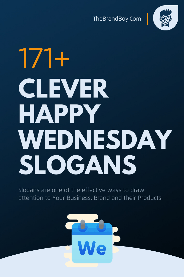 781+ Wednesday Slogans to Power Through the Midweek! - thebrandboy.com