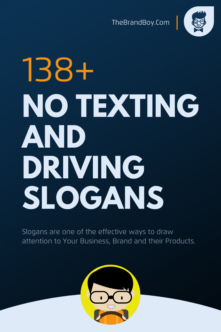 741+ Brilliant Texting and Driving Slogans and Phrases (Generator ...