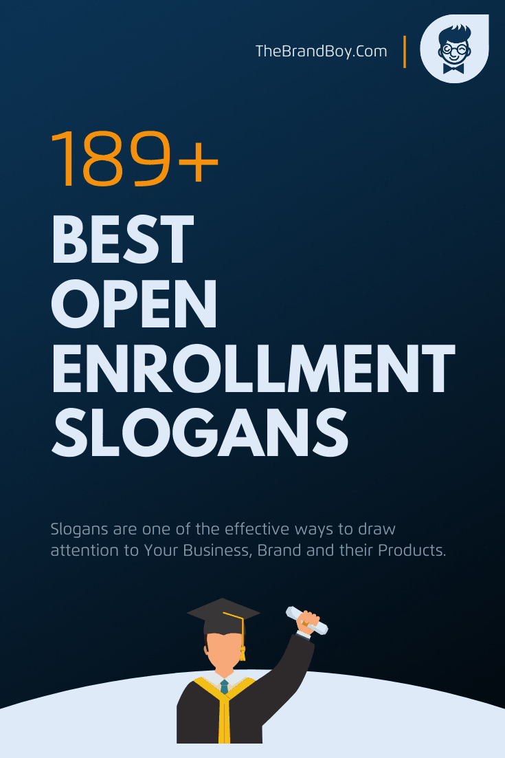 761+ Best Open Enrollment Slogans and Sayings - theBrandBoy.com