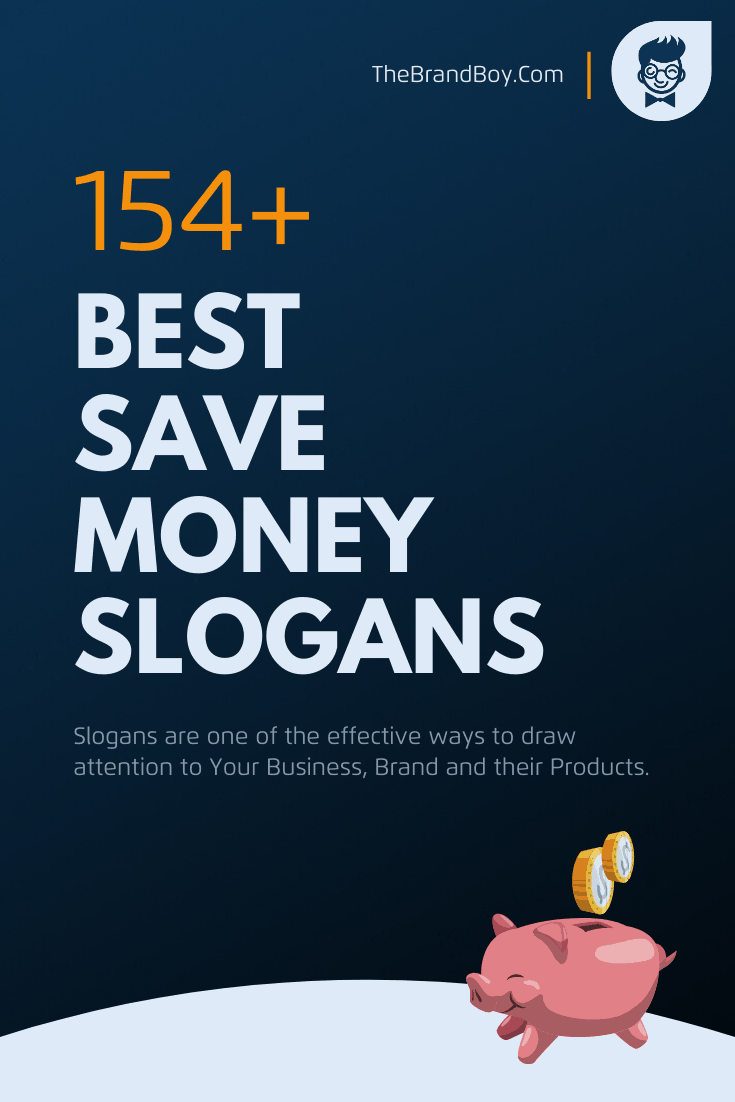780+ Best Save Money Slogans And Taglines (Generator + guide ...