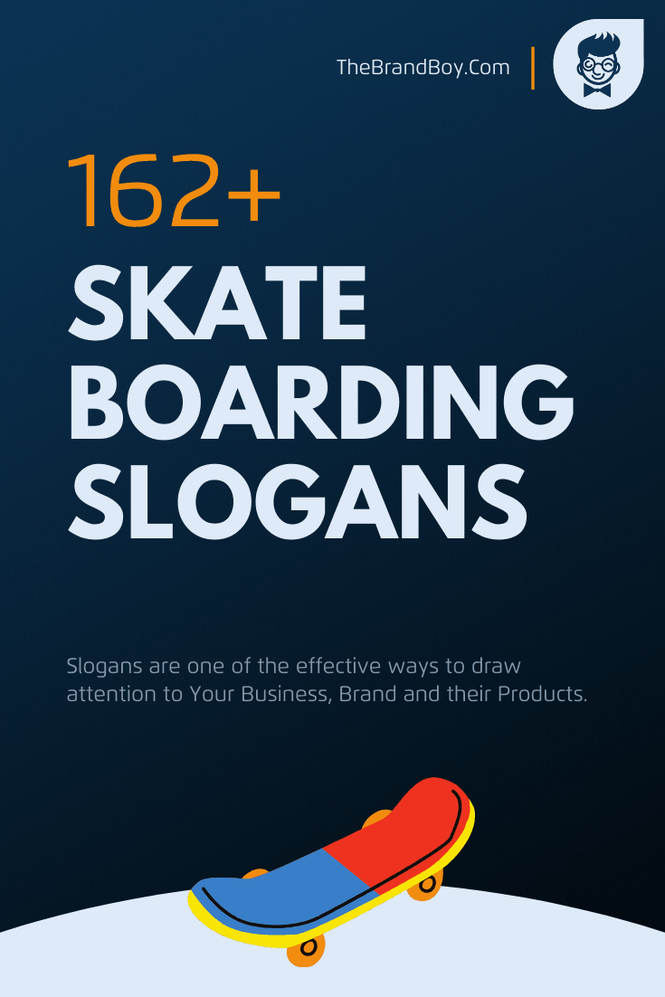751+ Mindblowing Skateboarding Slogans And taglines (Generator + Guide ...