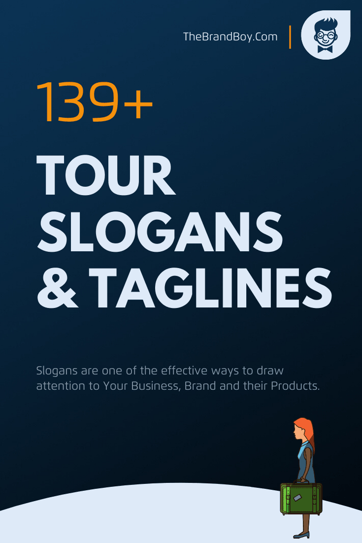 262+ Best Tour Slogans And Taglines | thebrandboy