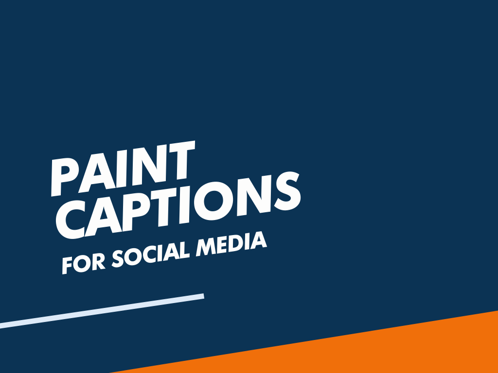 140+ Catchy Paint Captions for Instagram to Make Your Own - BeNextBrand