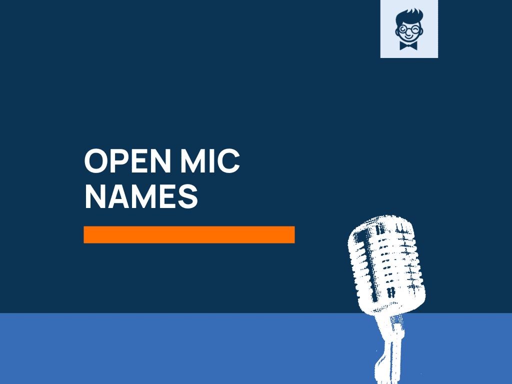 375 Best Open Mic Names BrandBoy
