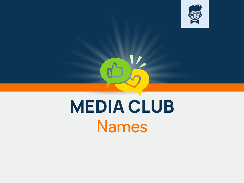 Media Club Names 650 Catchy And Cool Names BrandBoy Media Club Names 650 Catchy And Cool Names BrandBoy
