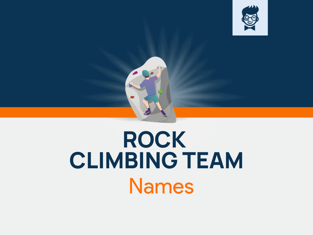 700 Cool Rock Climbing Team Names Generator BrandBoy 700 Cool Rock Climbing Team Names Generator BrandBoy