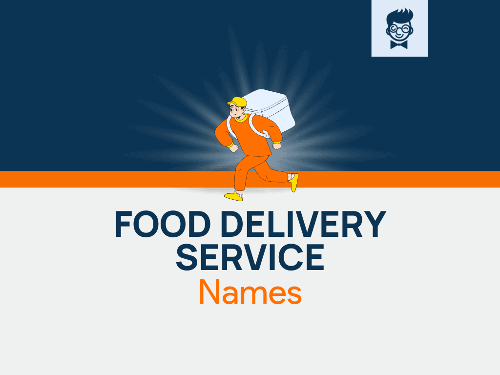 1250 Best Food Delivery Service Names That You Can Use 1250 Best Food Delivery Service Names That You Can Use
