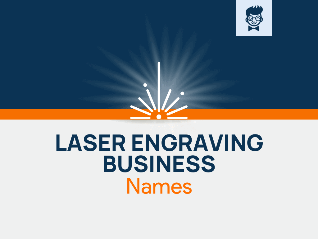 1550 Laser Engraving Business Names Ideas Generator Guide BrandBoy 1550 Laser Engraving Business Names Ideas Generator Guide BrandBoy