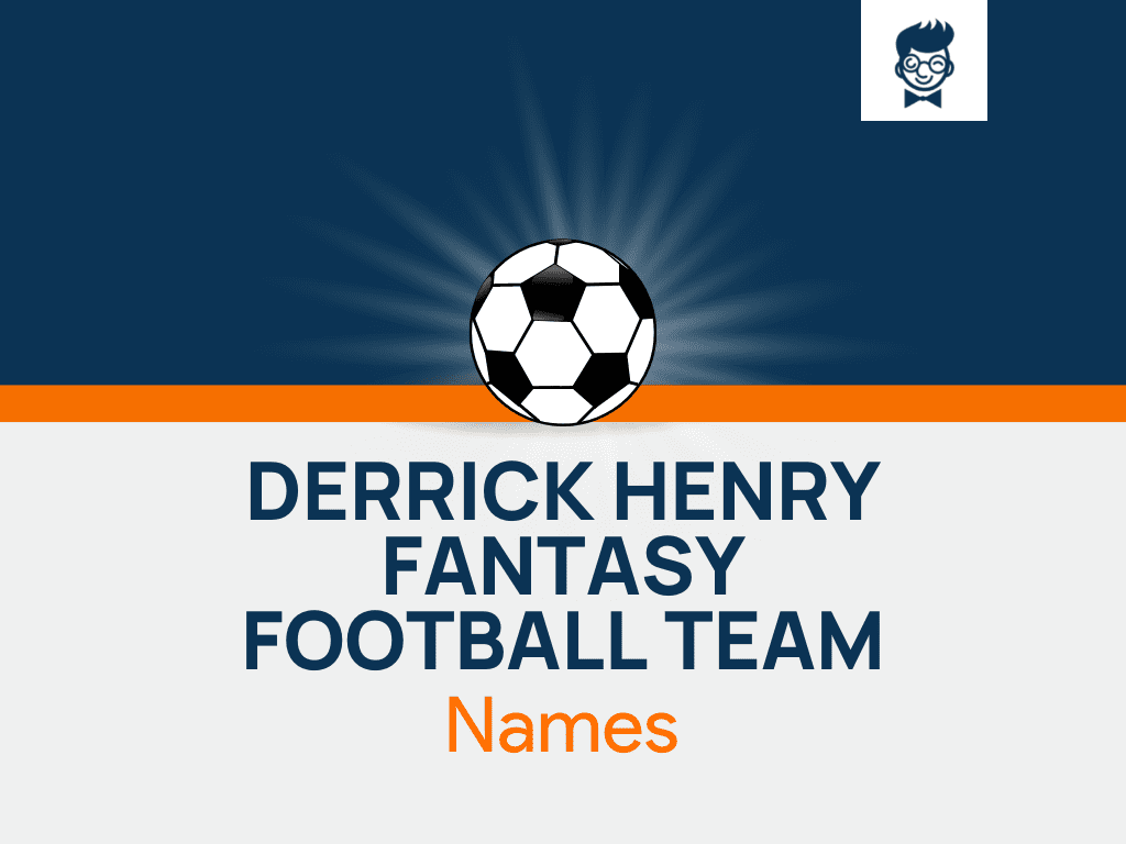 Derrick Henry Fantasy Football Team Names 600 Catchy And Cool Names 
