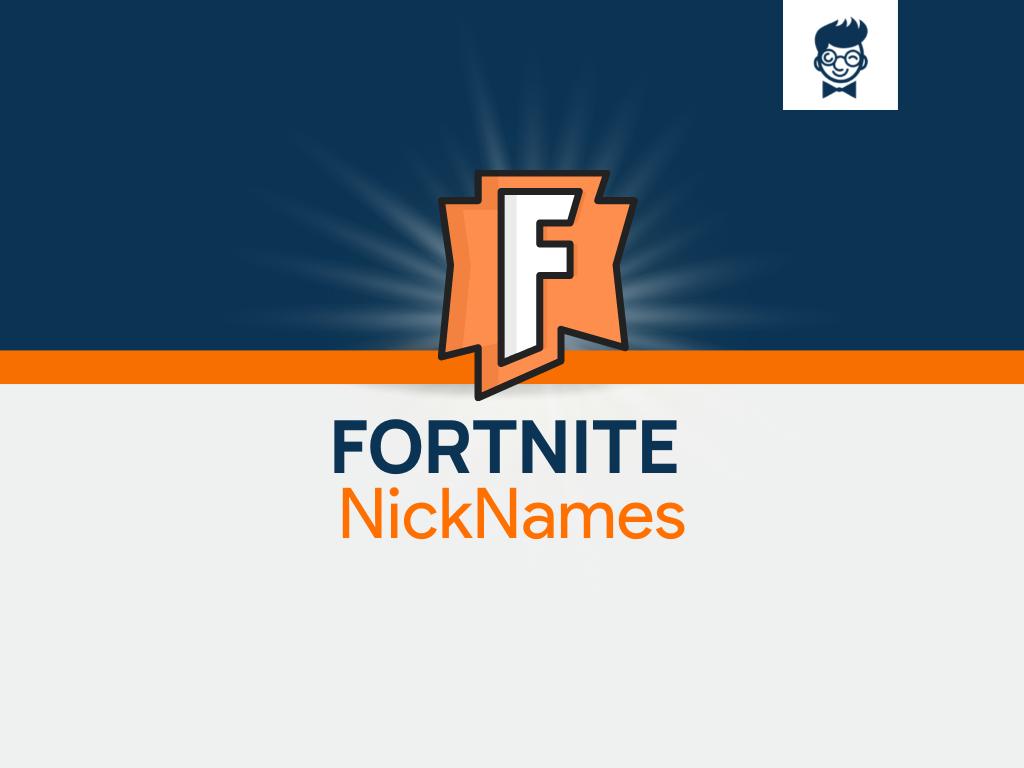 Fortnite Nicknames 600 Cool And Catchy Names BrandBoy