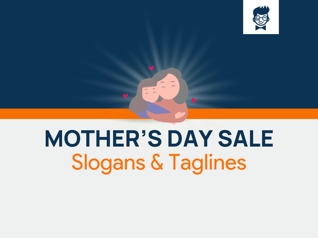 450+ Best Mother's Day Slogans And Taglines - BrandBoy