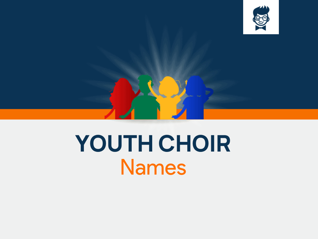 Youth Choir Names 600 Catchy And Cool Names BrandBoy