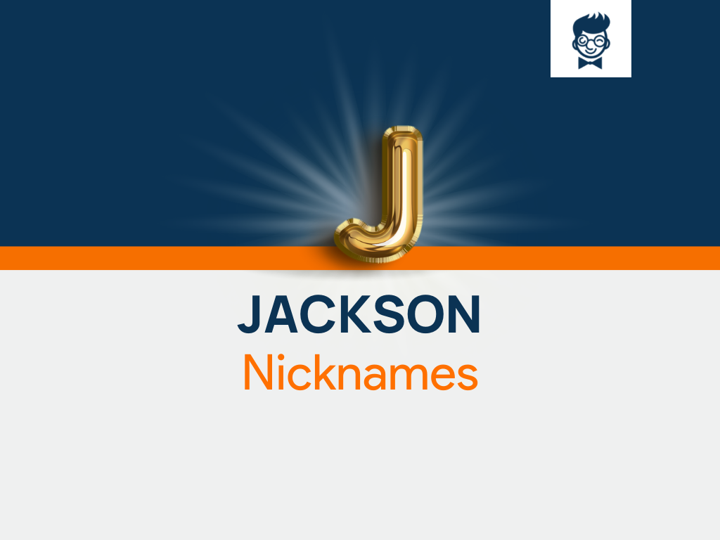 Jackson Nicknames 630 Cool And Catchy Names BrandBoy Jackson Nicknames 630 Cool And Catchy Names BrandBoy