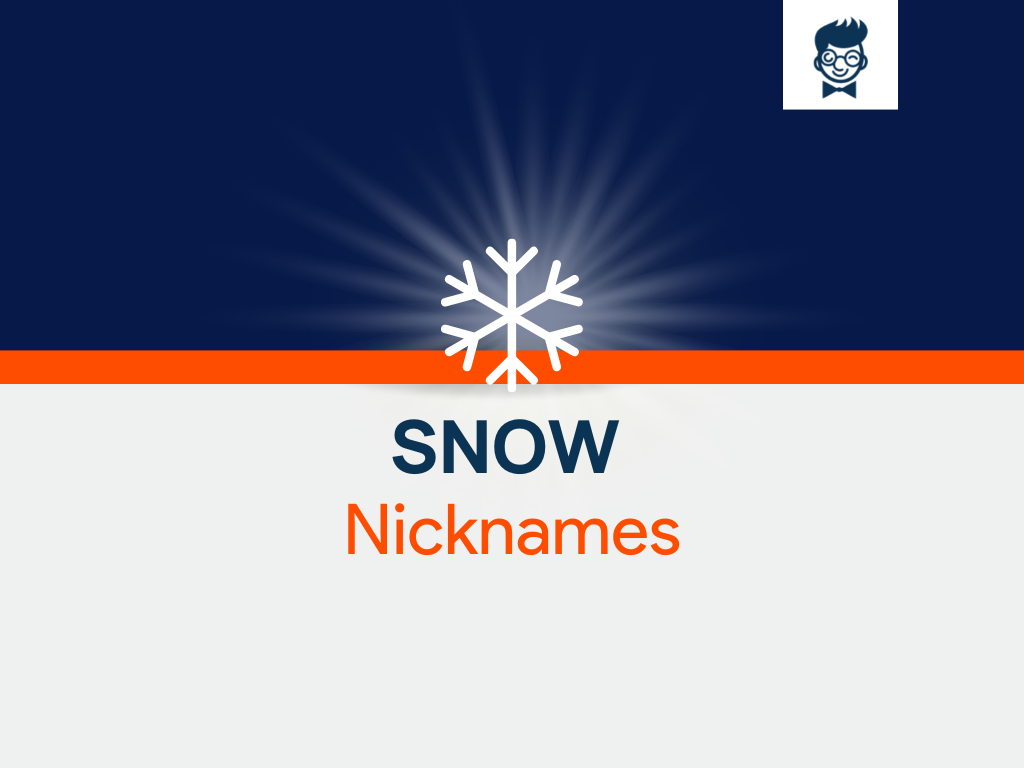 Snow Nicknames 920 Cool And Catchy Names BrandBoy Snow Nicknames 920 Cool And Catchy Names BrandBoy