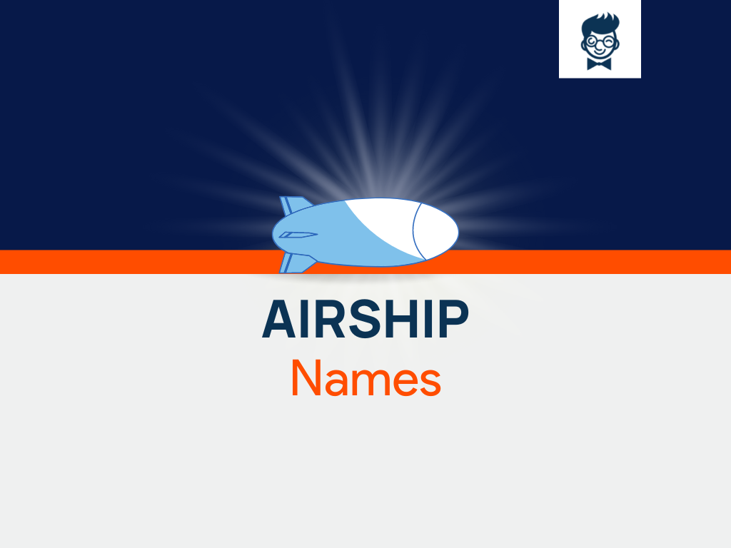 Airship Names: 650+ Catchy And Cool Names - BrandBoy Airship Names: 650+ Catchy And Cool Names - BrandBoy