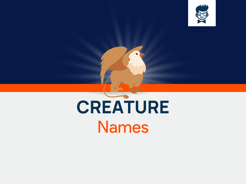 Creature Names 630 Catchy And Cool Names BrandBoy Creature Names 630 Catchy And Cool Names BrandBoy