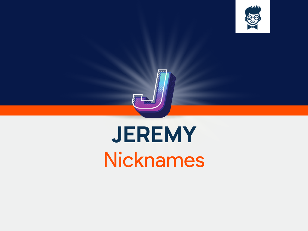 Jeremy Nicknames: 535+ Cool and Catchy Names - BrandBoy Jeremy Nicknames: 535+ Cool and Catchy Names - BrandBoy
