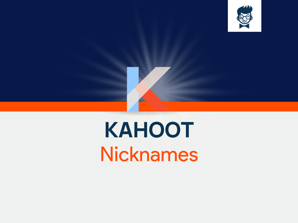 Kahoot Nicknames 540 Cool And Catchy Names BrandBoy